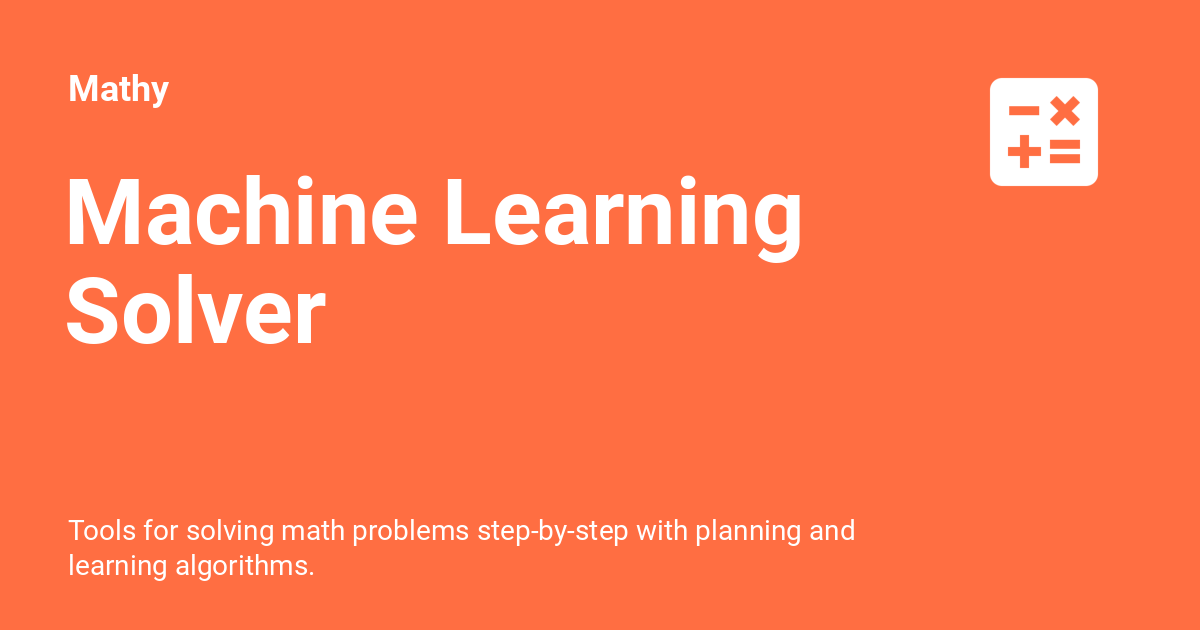 Machine Learning Solver - Mathy